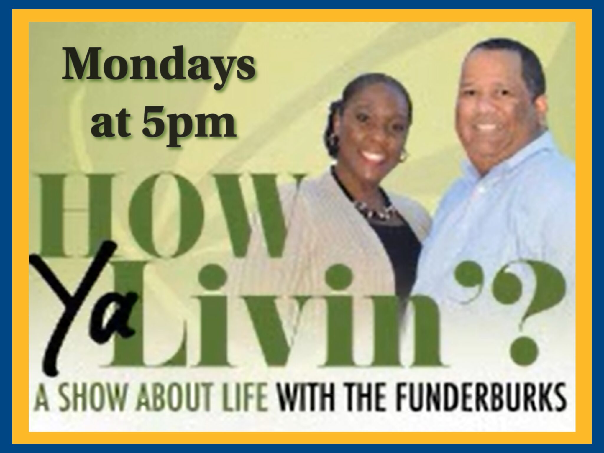 How Ya Livin’ – WNAA 90.1 FM HD – The Voice